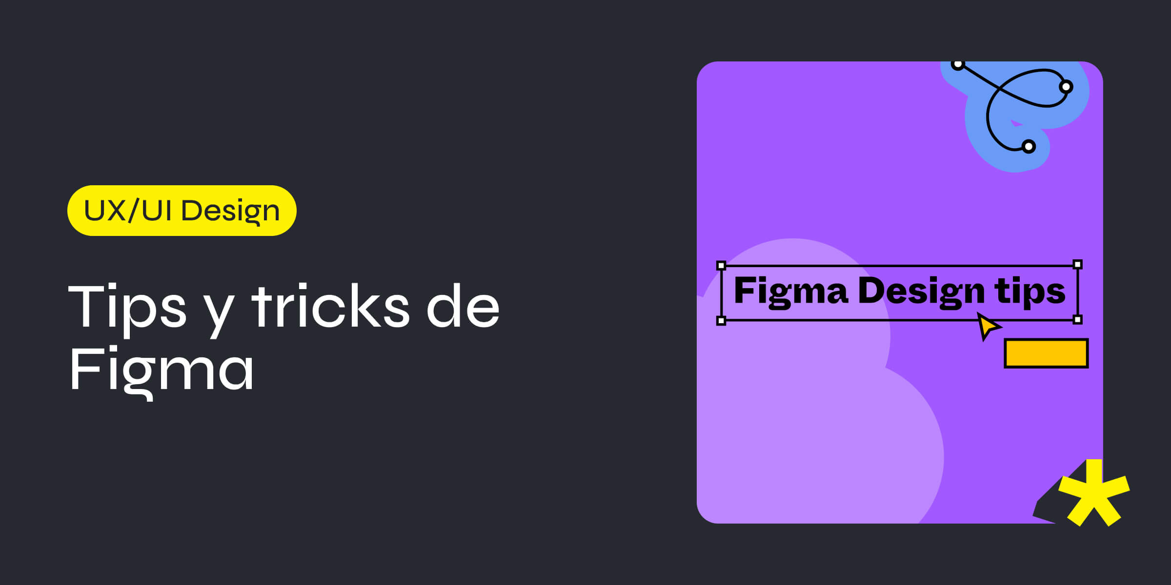 Tips y tricks de Figma para mejorar tus procesos de diseño